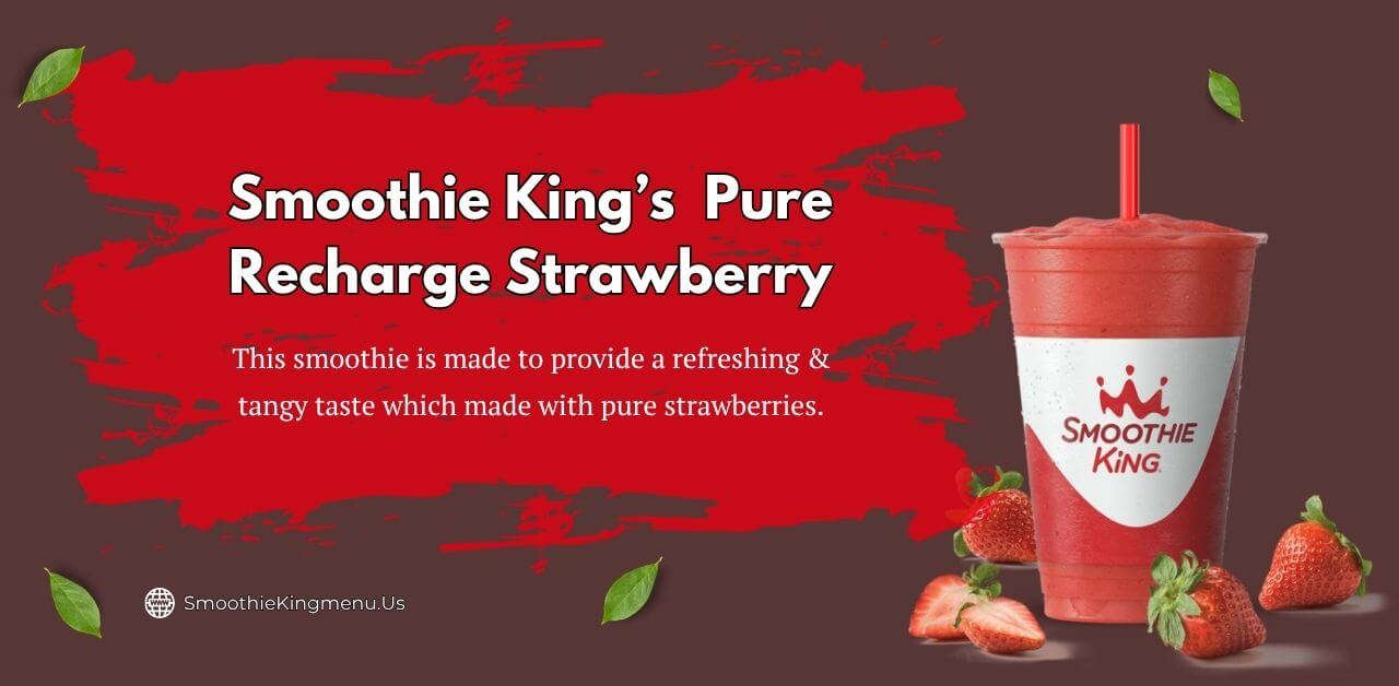Smoothie King Pure Recharge Strawberry Menu